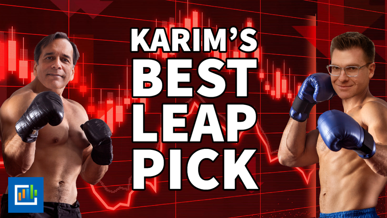 Karim's Newest "Hot Seat" LEAPS Trade - Revealed! - Trade of the Day