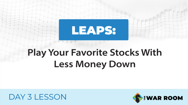 LEAPS: Play Your Favorite Stocks With Less Money Down - Trade of the Day